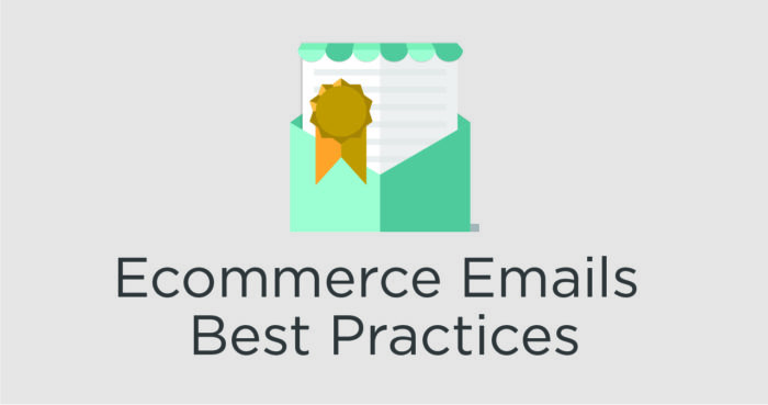 Ecommerce Email Best Practices - Jennergy