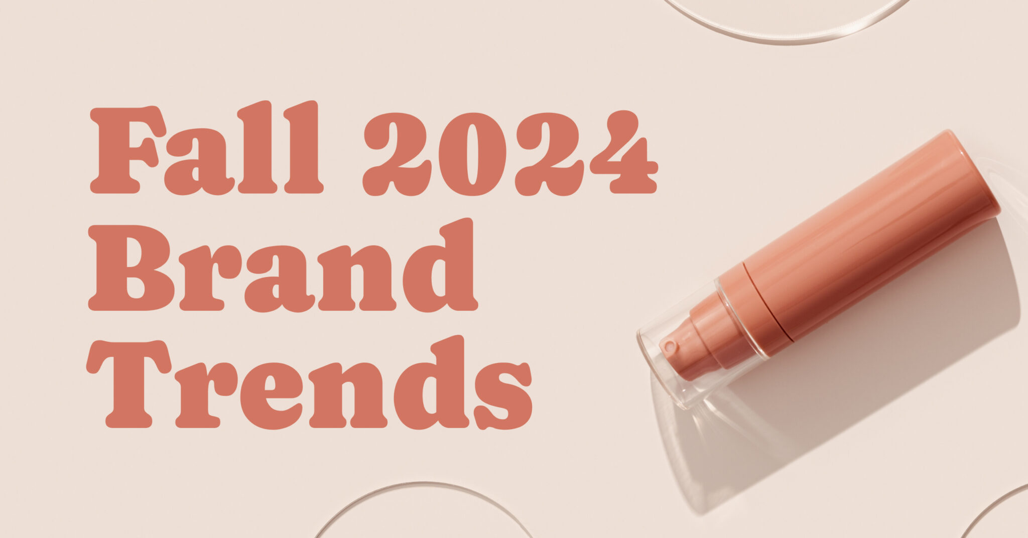 Creative Brand Trends To Watch For This Fall - Jennergy